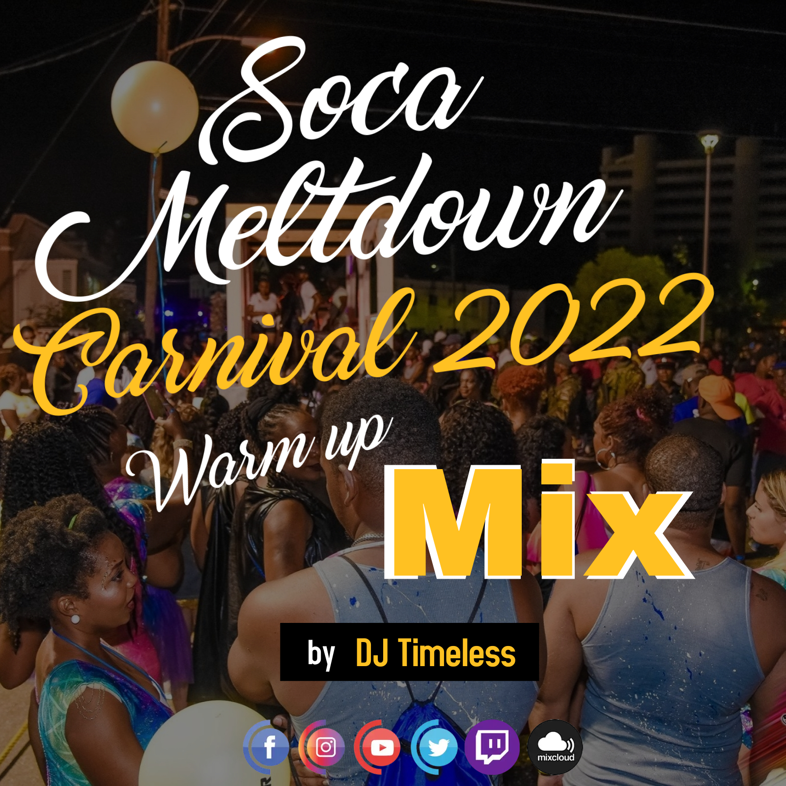 2022 Carnival Mix - DJ Timeless